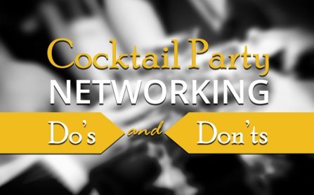 Cocktail Party Networking Do's and Don'ts | Digital Marketing Blog ...