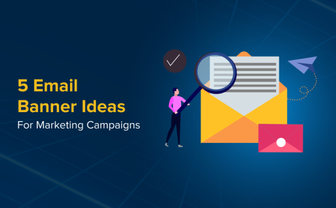 5 Email Banner Ideas For Marketing Campaigns - SmartSites