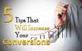 5 Tips That Will Increase Your Conversions | Digital Marketing Blog ...