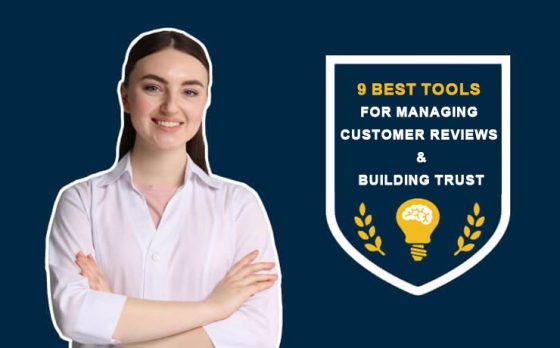 9 Best Tools for Managing Customer Reviews and Building Trust - SmartSites