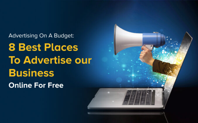 Advertising On A Budget: 8 Best Places To Advertise Your Business ...