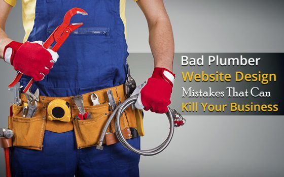 Bad Plumber Website Design Mistakes That Can Kill Your Business ...