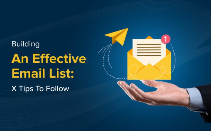 How to Build An Effective Email List: 7 Tips To Follow - SmartSites