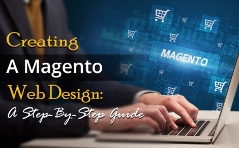 Creating A Magento Web Design: A Step-By-Step Guide - SmartSites