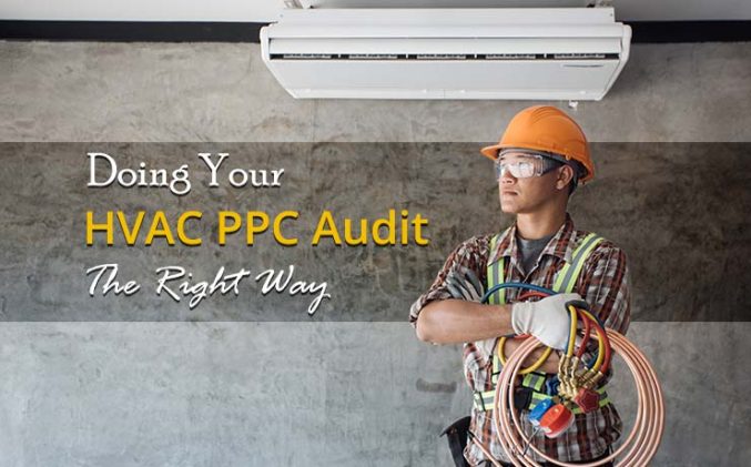 Doing Your HVAC PPC Audit The Right Way - SmartSites