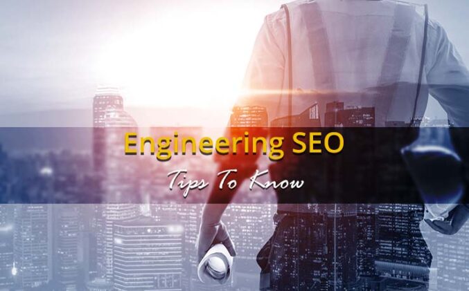 Engineering SEO Tips To Know - SmartSites