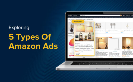 Exploring 5 Types Of Amazon Ads - SmartSites