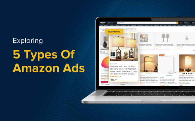 Exploring 5 Types Of Amazon Ads - SmartSites