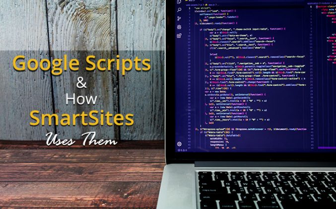 Google Scripts & How SmartSites Use Them - SmartSites