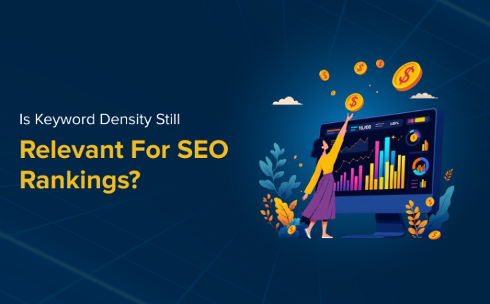 Is Keyword Density Still Relevant For SEO Rankings? - SmartSites