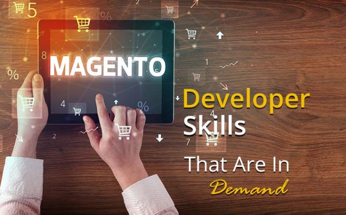 Magento Developer Skills That Are In Demand - SmartSites