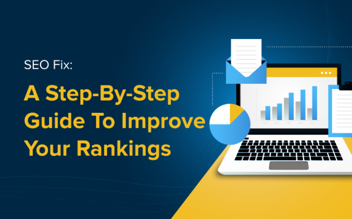 SEO Fix: A Step-By-Step Guide To Improve Your Rankings - SmartSites
