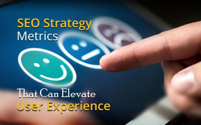 SEO Strategy Metrics That Can Elevate User Experience - SmartSites