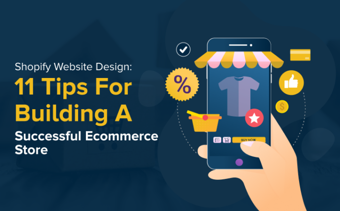 Shopify Website Design: 11 Tips For Building A Successful Ecommerce ...
