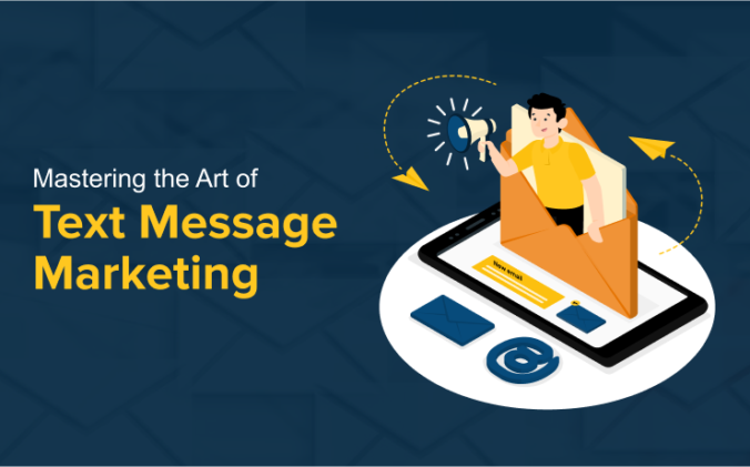Mastering the Art of Text Message Marketing - SmartSites