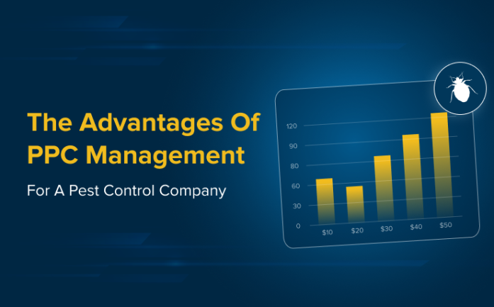 The Advantages Of PPC Management For A Pest Control Company - SmartSites