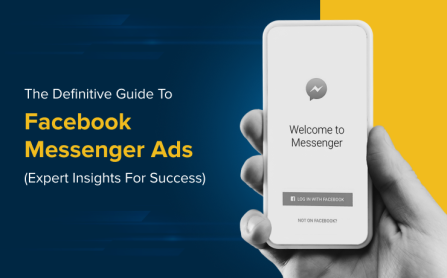 The Definitive Guide To Facebook Messenger Ads - SmartSites