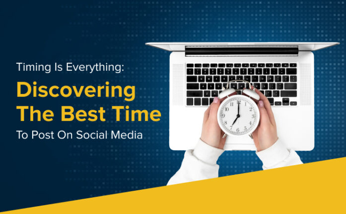 Timing Is Everything: Discovering The Best Time To Post On Social Media ...
