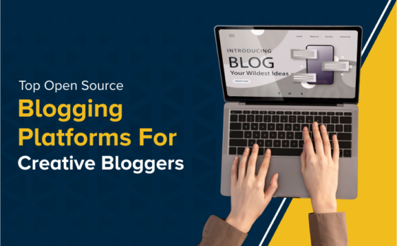 Top Open-Source Blogging Platforms For Creative Bloggers - SmartSites