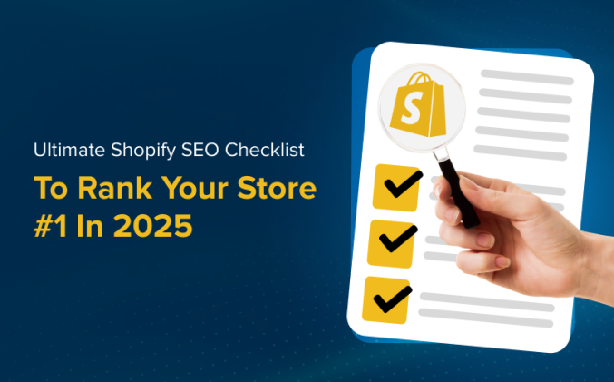 Ultimate Shopify Seo Checklist To Rank Your Store 1 In 2025 Smartsites