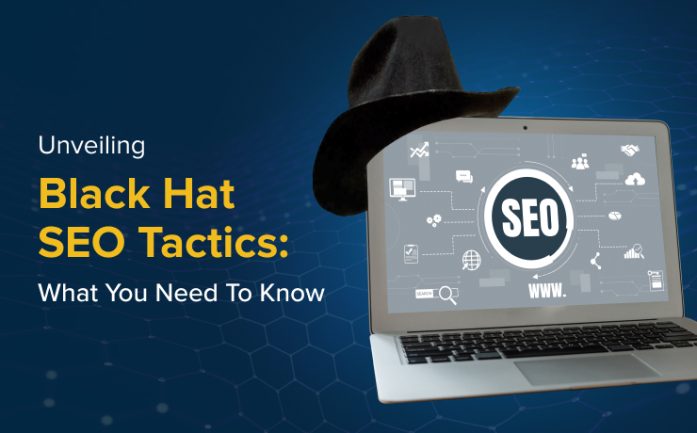 Unveiling Black Hat SEO Tactics: What You Need To Know - SmartSites