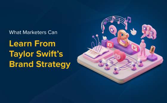 What Marketers Can Learn From Taylor Swift’s Brand Strategy - SmartSites