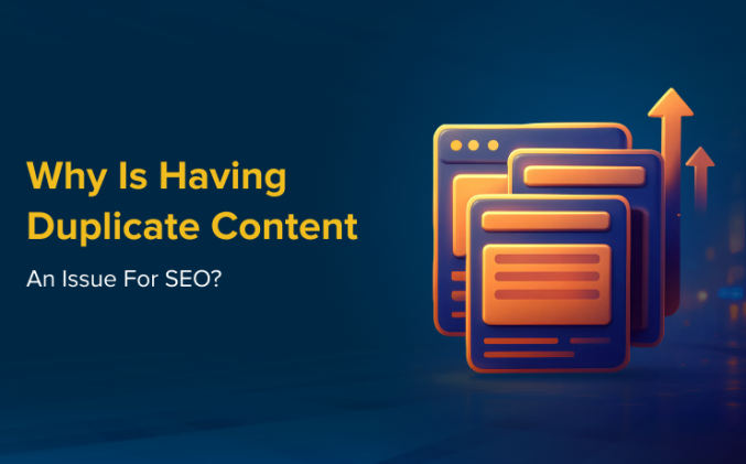 Why Is Having Duplicate Content An Issue For SEO? - SmartSites