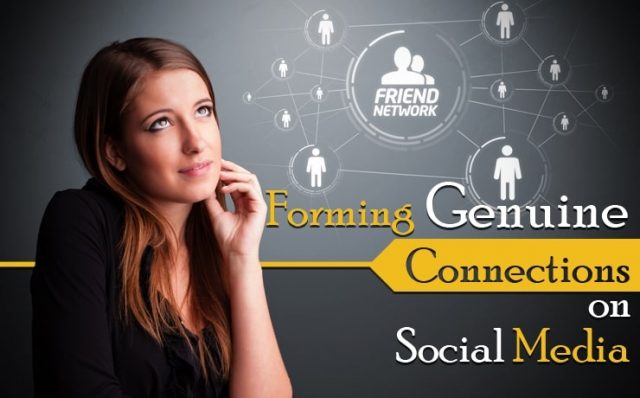 Forming Genuine Connections on Social Media | Digital Marketing Blog ...