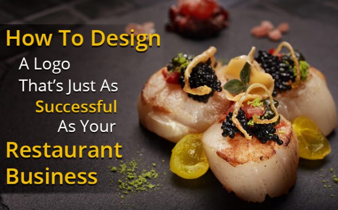 How To Design A Logo That's Just As Successful As Your Restaurant ...