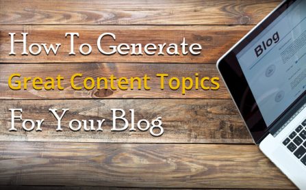 How To Generate Great Content Topics For Your Blog | Digital Marketing ...