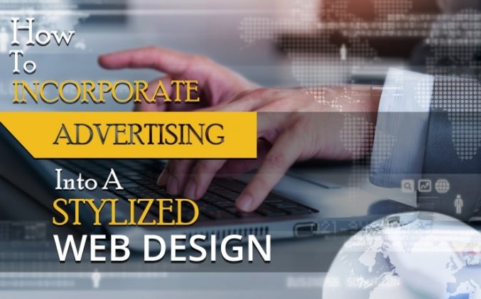 How To Incorporate Advertising Into A Stylized Web Design | Digital ...