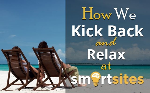 How We Kick Back and Relax at SmartSites | Digital Marketing Blog ...