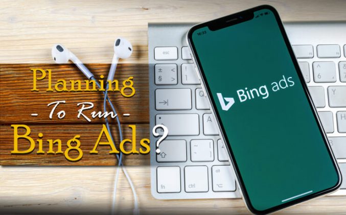 Planning To Run Bing Ads? | Digital Marketing Blog SmartSites