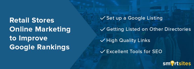 Top Tips To Improve Retail Store Google Rankings - SmartSites