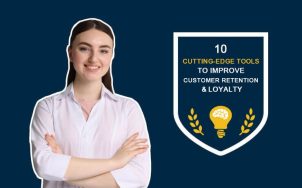 10 Cutting-Edge Tools to Improve Customer Retention and Loyalty ...
