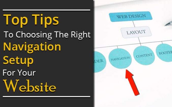 Top Tips To Choosing The Right Navigation Setup For Your Website ...
