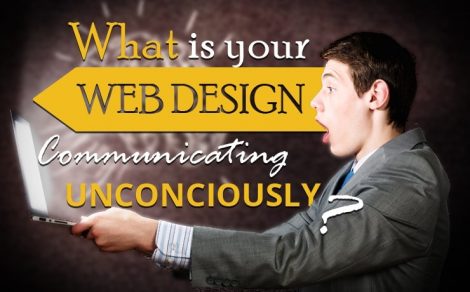 What Is Your Web Design Communicating Unconsciously? | Digital ...