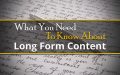 What You Need To Know About Long Form Content | Digital Marketing Blog ...